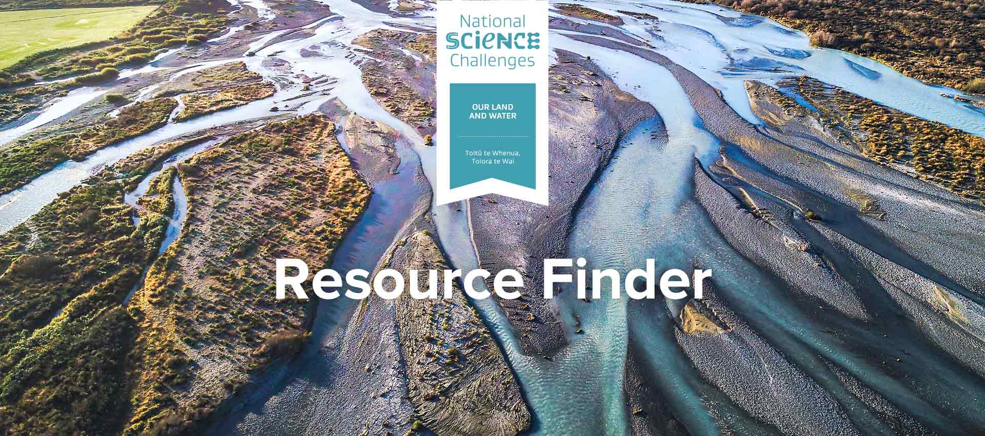 Resource Finder - Our Land & Water - Toitū te Whenua, Toiora te Wai